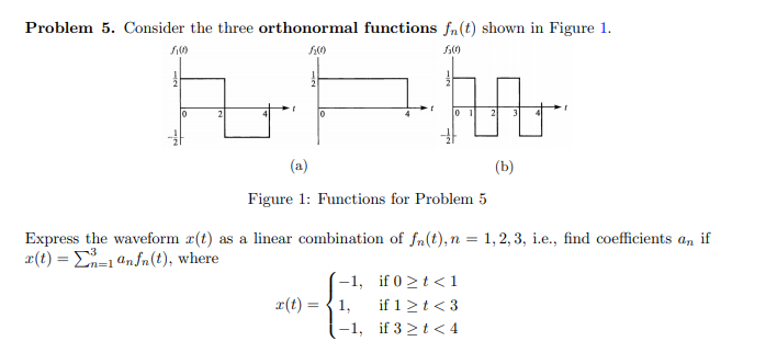 Solved Problem 5. Consider the three orthonormal functions | Chegg.com