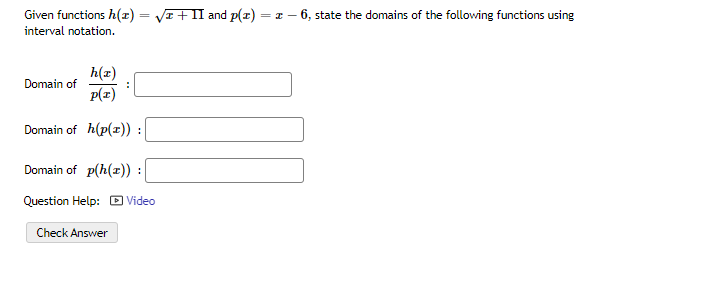 Solved Given functions h(x) = VI + II and p() = 1 - 6, state | Chegg.com