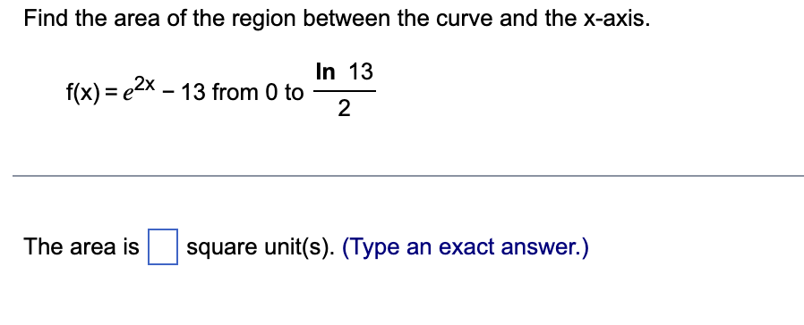 Solved Find the area of the region between the curve and the | Chegg.com