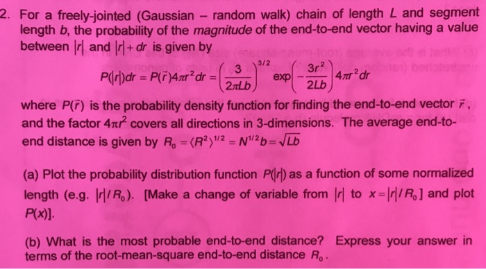 Solved 2. For a freely-jointed (Gaussian random walk) chain | Chegg.com