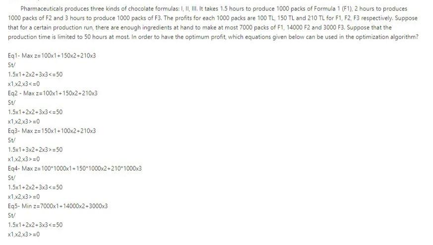 Solved Pharmaceuticals produces three kinds of chocolate | Chegg.com