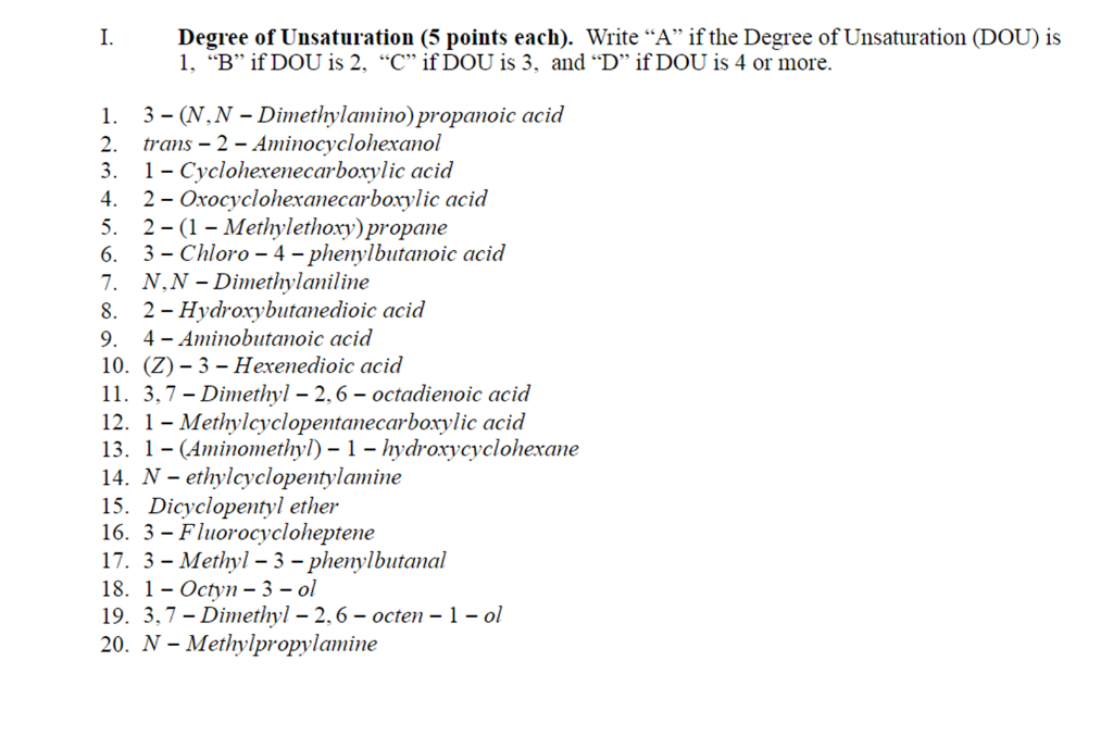 Solved I. Degree of Unsaturation (5 points each). Write “A” | Chegg.com