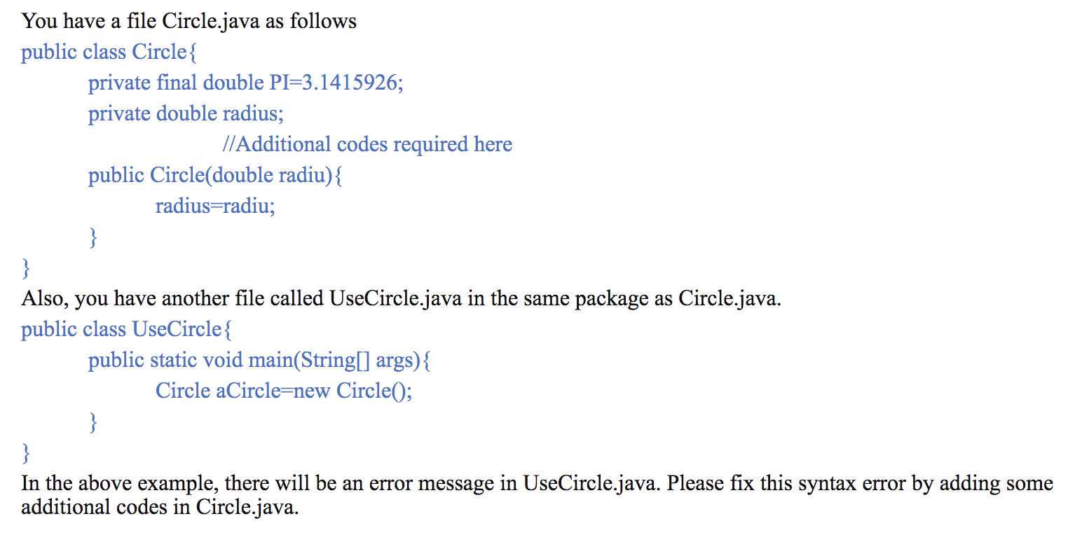 Solved You have a file Circle.java as follows public class | Chegg.com
