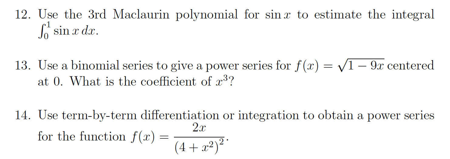 Solved 12. Use the 3rd Maclaurin polynomial for sin x to | Chegg.com