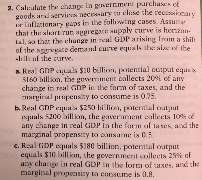 Solved 2. Calculate the change in government purchases of | Chegg.com