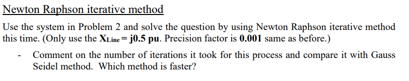 Solved Newton Raphson iterative method Use the system in | Chegg.com