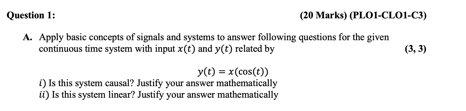 Solved Question 1: (20 Marks) (PLO1-CLO1-C3) A. Apply basic | Chegg.com