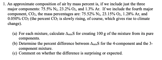 Solved 1. An approximate composition of air by mass percent | Chegg.com