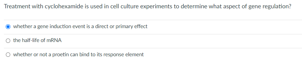 Solved Treatment with cyclohexamide is used in cell culture | Chegg.com