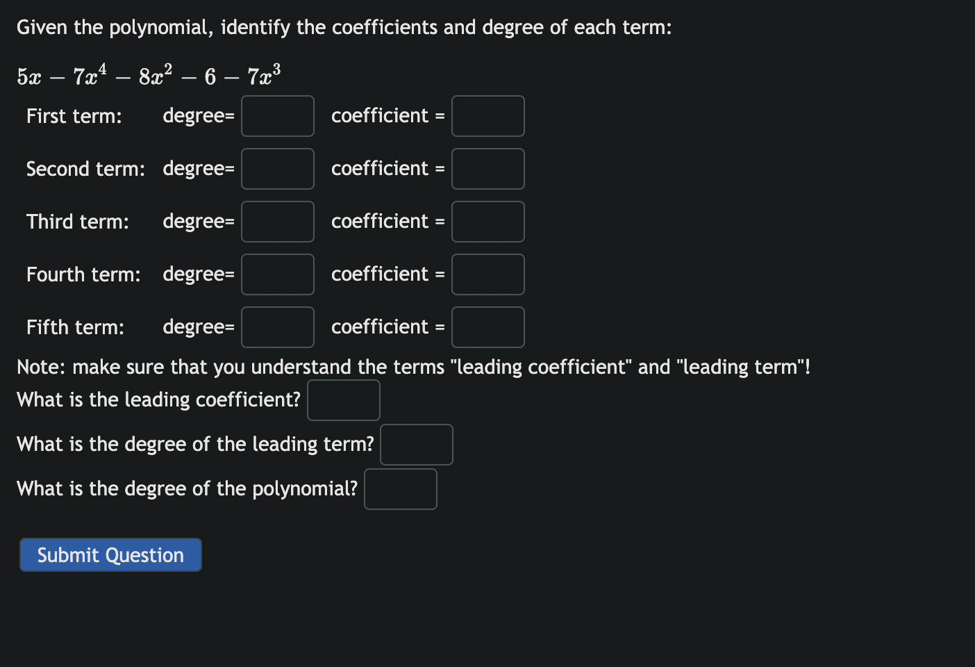 Solved Given the polynomial, identify the coefficients and | Chegg.com