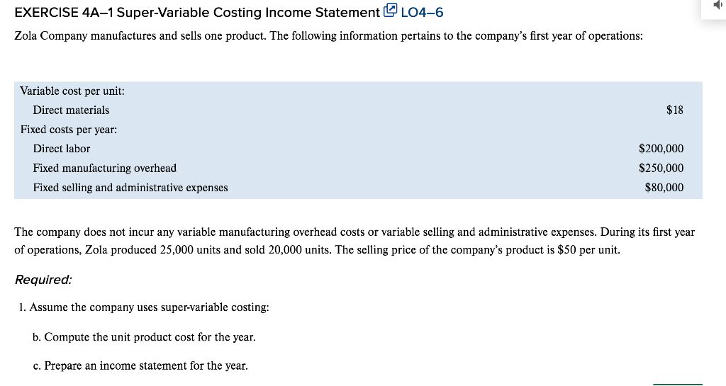Solved EXERCISE 4A-1 Super-Variable Costing Income Statement | Chegg.com