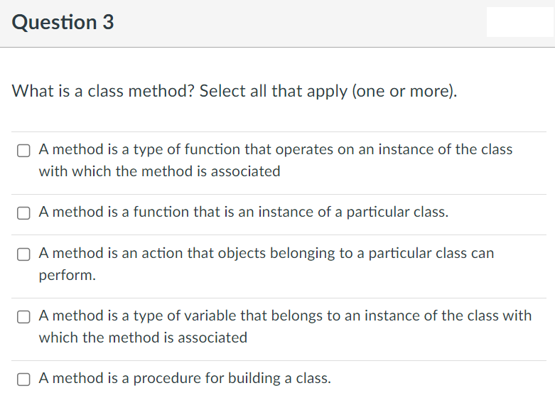 Solved What is a class method? Select all that apply (one or | Chegg.com