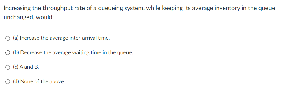 Solved Increasing the throughput rate of a queueing system, | Chegg.com