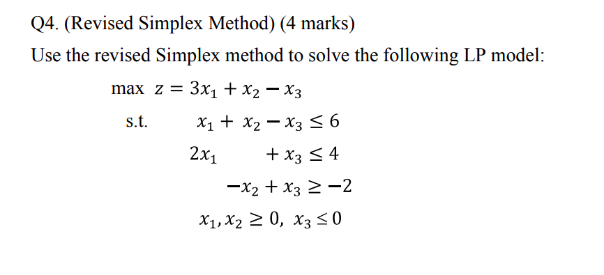 Solved Q4. (Revised Simplex Method) (4 marks) Use the | Chegg.com