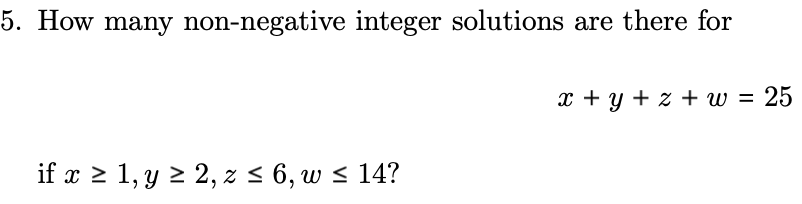 Solved 5. How many non-negative integer solutions are there | Chegg.com