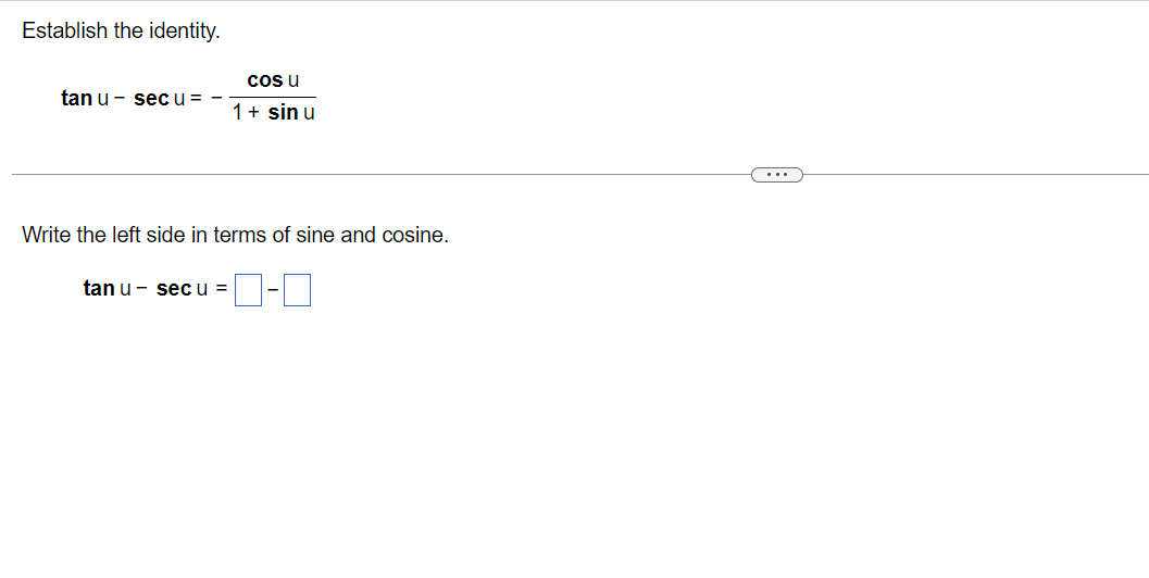 Solved Establish the identity. cos u tan u sec u = 1 + sin u | Chegg.com