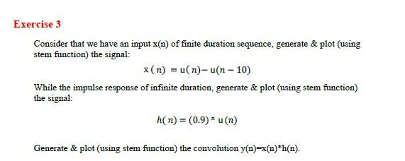 Solved Exercise 3 Consider that we have an input x(n) of | Chegg.com