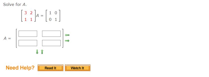 Solved Solve for A.[321]1A=[101]0AA||||=>Need Help? | Chegg.com