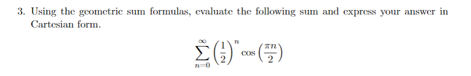 Solved 3. Using the geometric sum formulas, evaluate the | Chegg.com