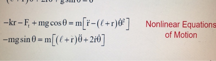Derive the equation of motion - kr - F_t +mg cos | Chegg.com