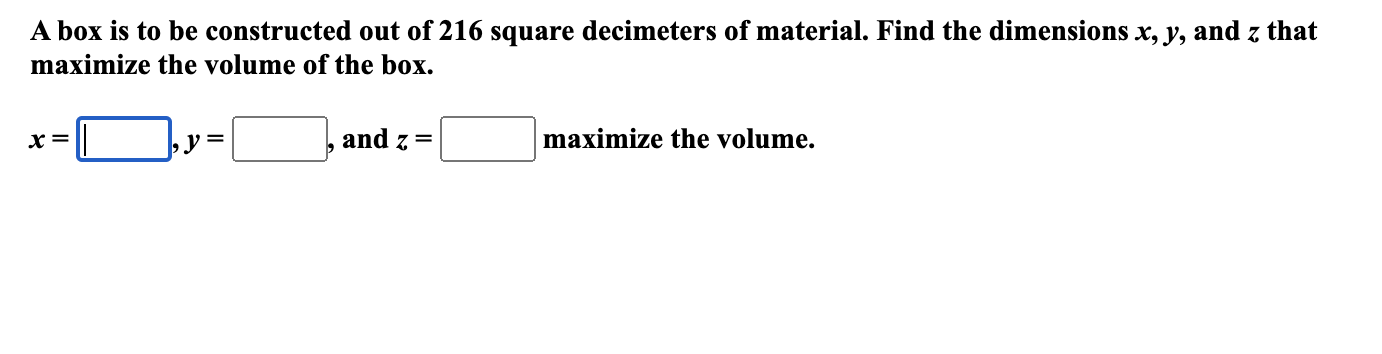 Solved A box is to be constructed out of 216 square | Chegg.com