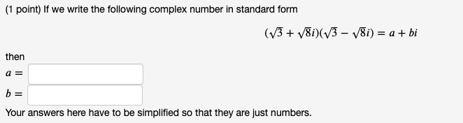 Solved (1 point) If we write the following complex number in | Chegg.com
