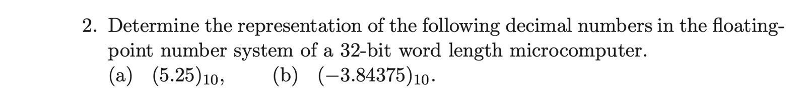 Solved 2. Determine the representation of the following | Chegg.com