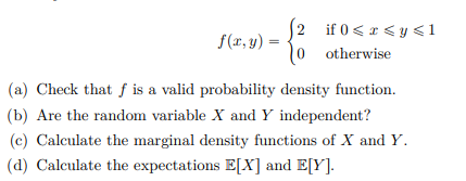 Solved Consider the random vector X, Y with joint density | Chegg.com