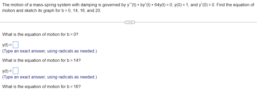 Solved The motion of a mass-spring system with damping is | Chegg.com