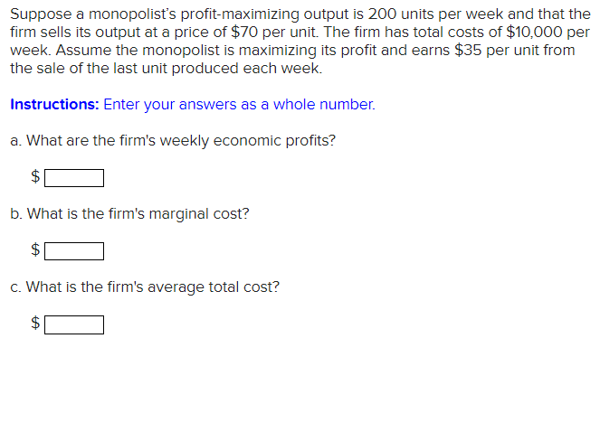 Solved Suppose a monopolist's profit-maximizing output is | Chegg.com