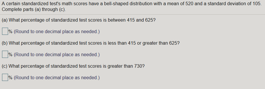 Solved A certain standardized test's math scores have a | Chegg.com