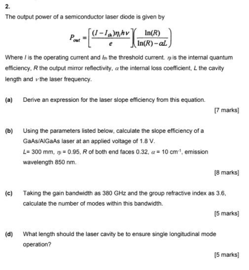 Solved 2. The output power of a semiconductor laser diode is | Chegg.com