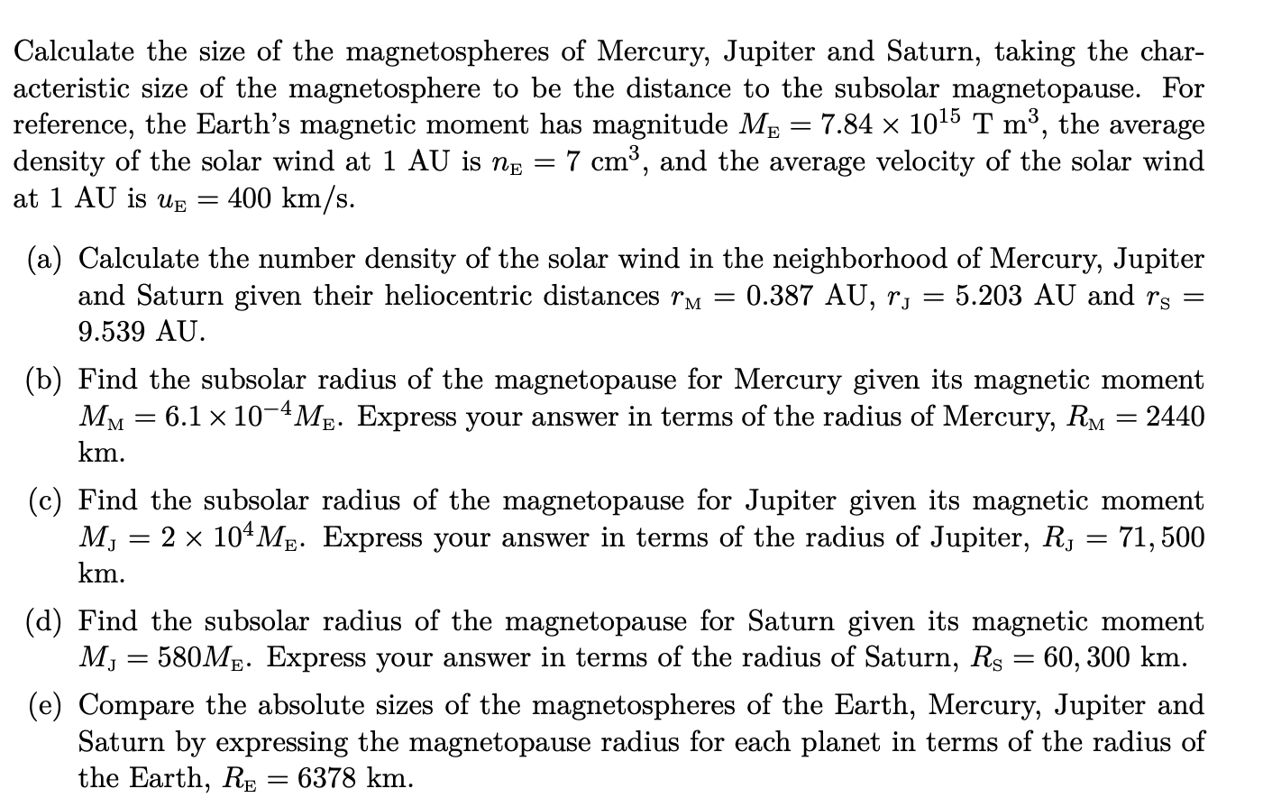 Solved Calculate the size of the magnetospheres of Mercury, | Chegg.com