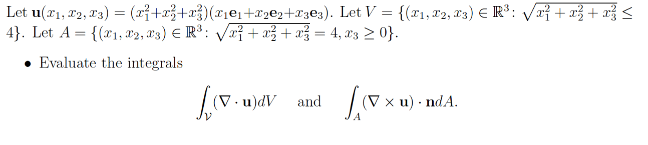 Solved Let u(x1,x2,x3)=(x12+x22+x32)(x1e1+x2e2+x3e3). Let | Chegg.com