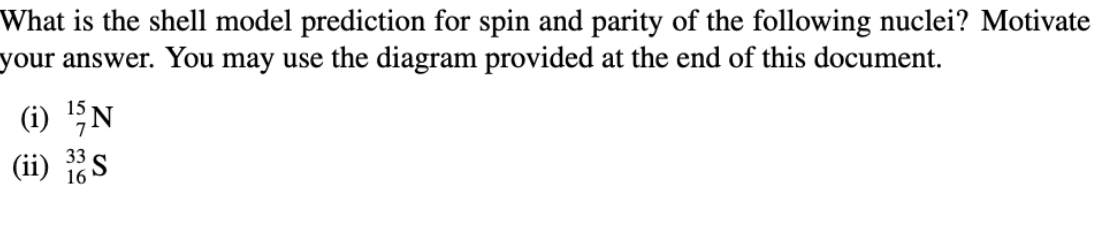 Solved What is the shell model prediction for spin and | Chegg.com