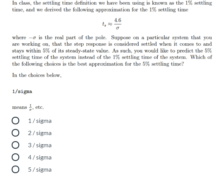 Solved In class, the settling time definition we have been | Chegg.com