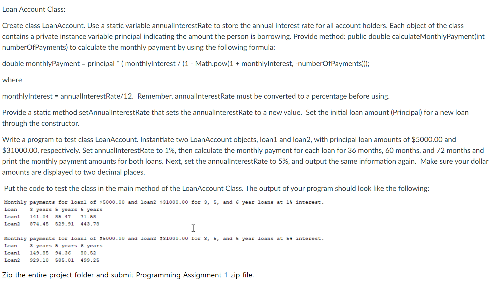Solved Loan Account Class: Create class LoanAccount. Use a | Chegg.com