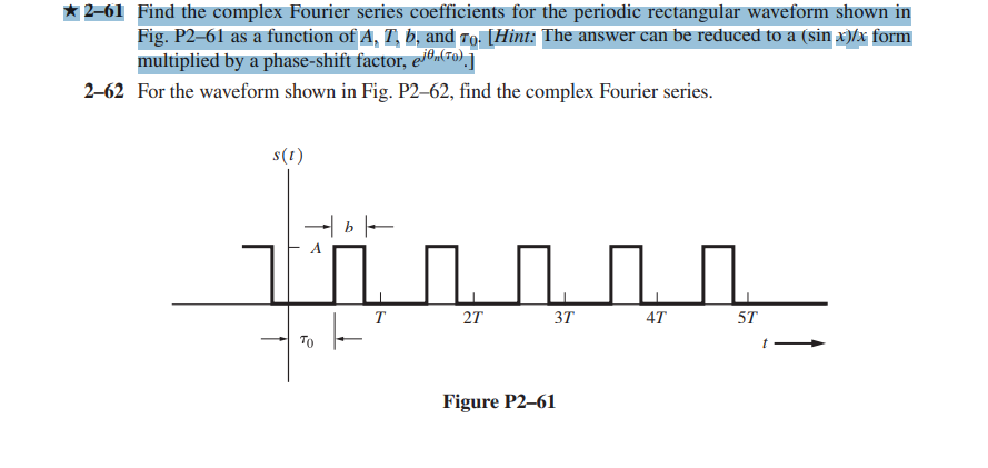 Solved 2 61 Find The Complex Fourier Series Coefficients