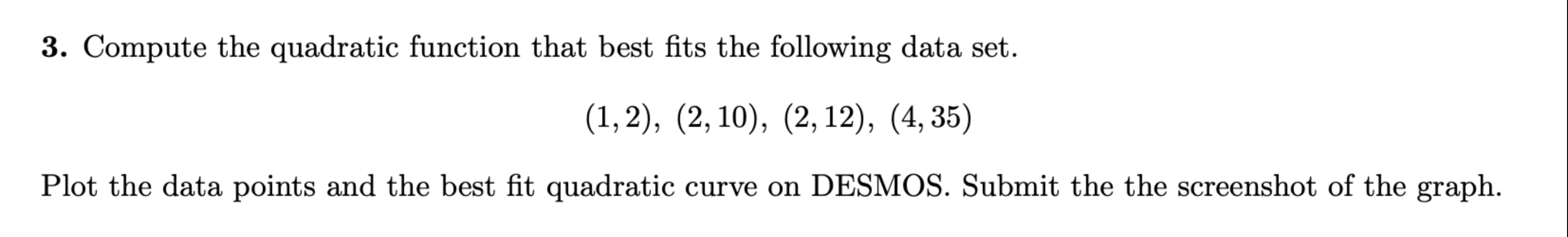 Solved Compute the quadratic function that best fits the | Chegg.com
