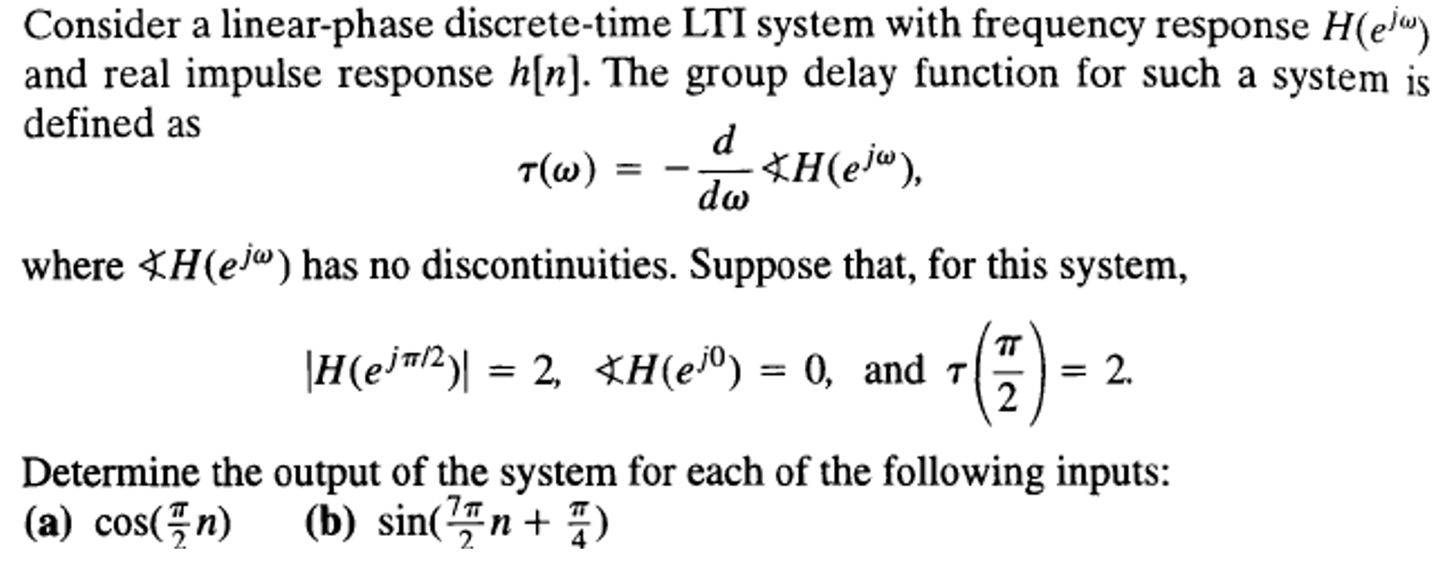 Solved Consider a linear-phase discrete-time LTI system with | Chegg.com