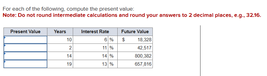 Solved For each of the following, compute the present | Chegg.com