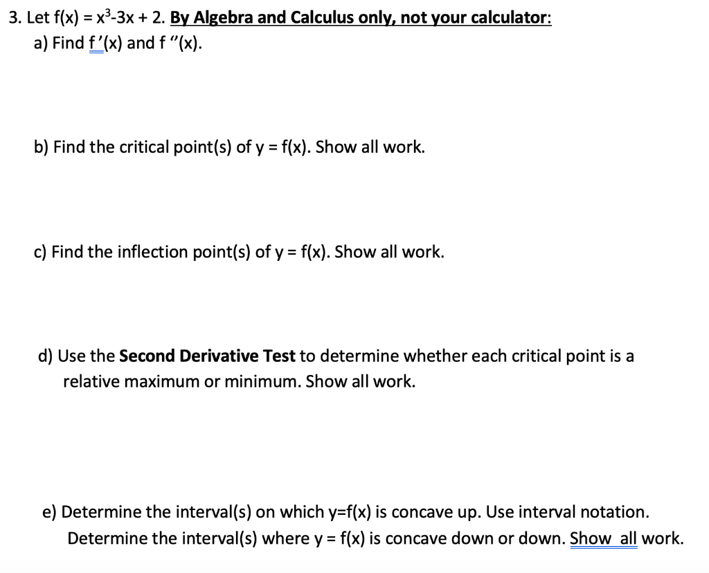 Solved 3. Let f(x) = x3-3x + 2. By Algebra and Calculus | Chegg.com