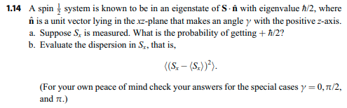 Solved 1.14 A spin 21 system is known to be in an eigenstate | Chegg.com