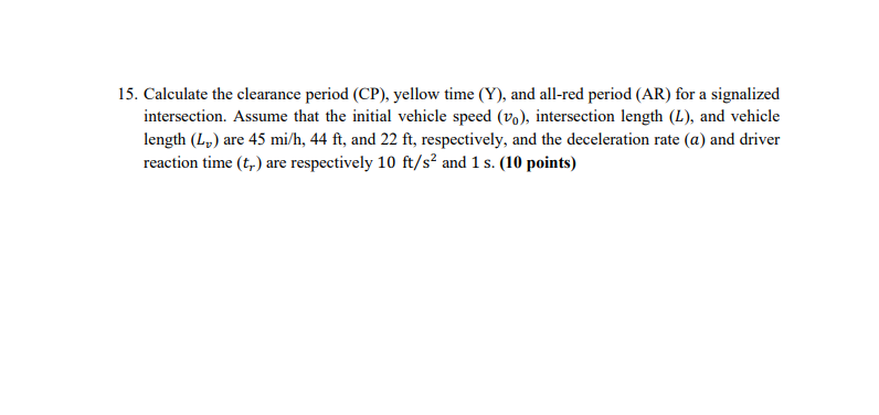 Solved 15. Calculate the clearance period (CP), yellow time | Chegg.com