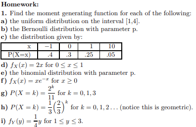 Solved Homework: 1. Find the moment generating function for | Chegg.com
