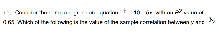 Solved 17. Consider the sample regression equation y^=10−5x, | Chegg.com