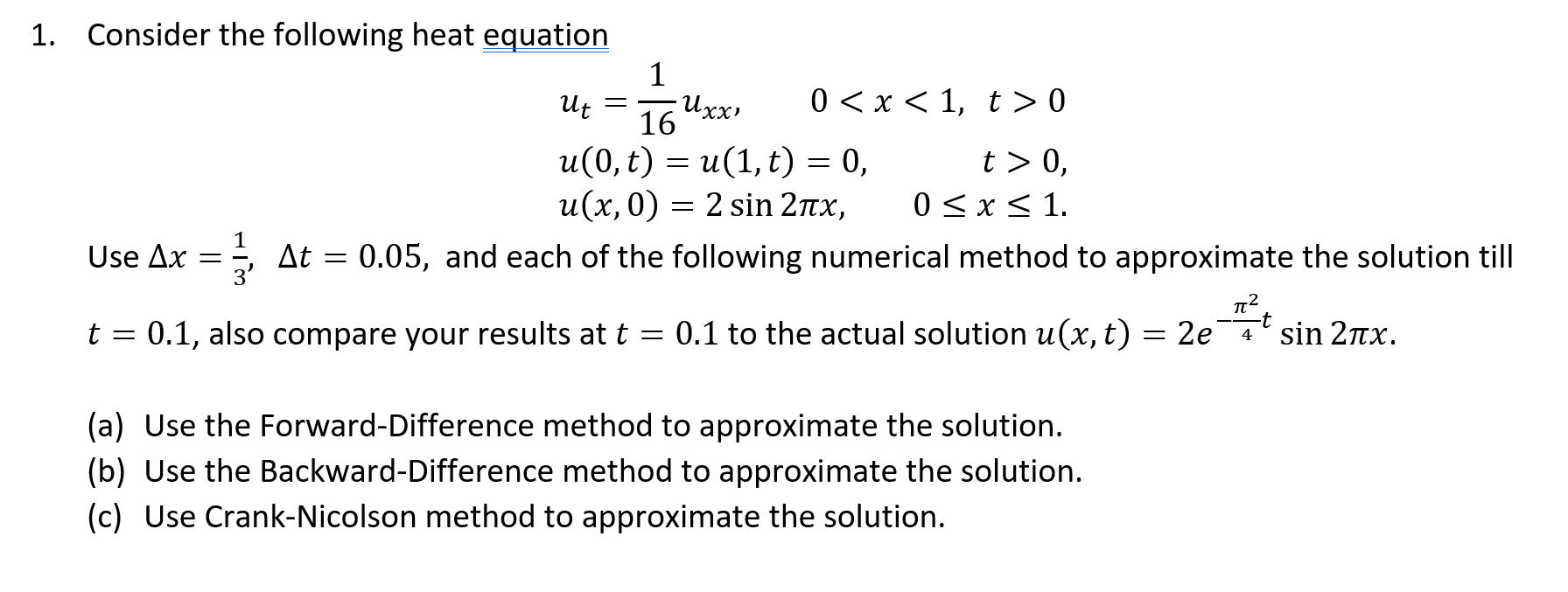 Solved 1. Consider the following heat equation | Chegg.com