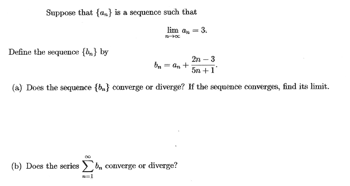 Solved Suppose that {an} is a sequence such that limn→∞an=3 | Chegg.com