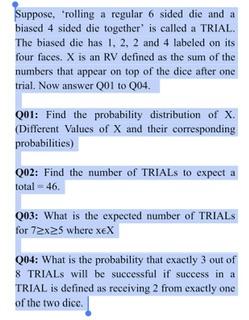 Solved Suppose, "rolling a regular 6 sided die and a biased | Chegg.com