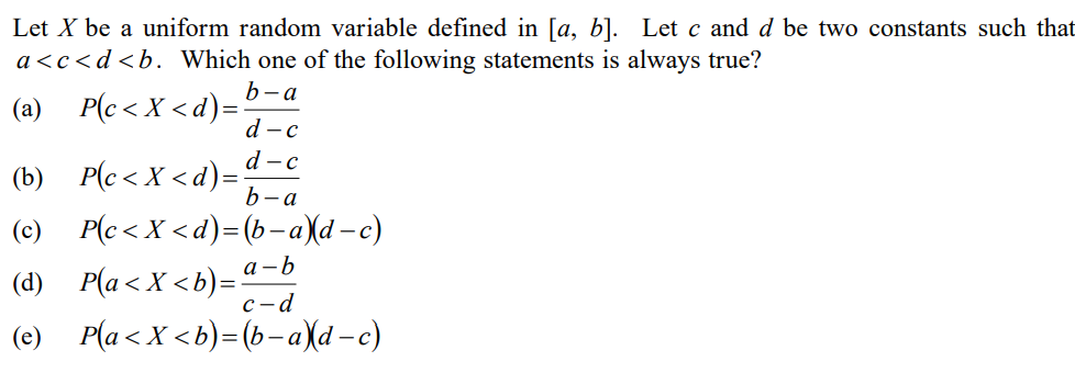 Solved Let X be a uniform random variable defined in [a,b]. | Chegg.com